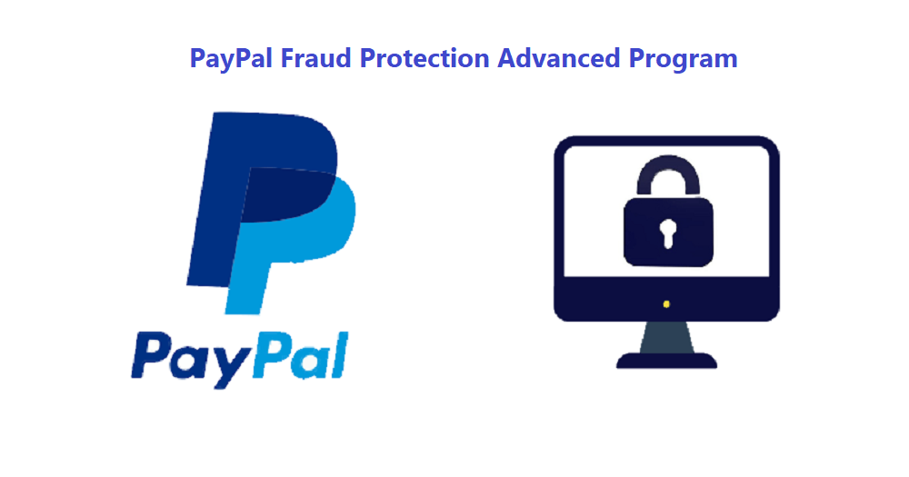 PayPal Find Out New Fraud Management Tools for Merchant! Check this Out ...
